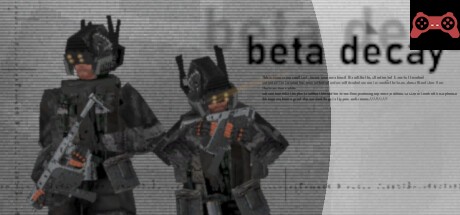 beta decay System Requirements | Can I Run It