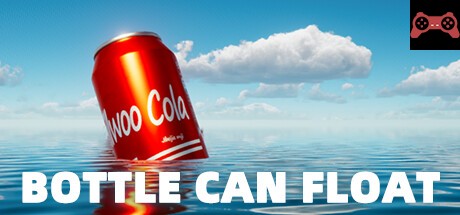 Bottle Can Float System Requirements | Can I Run It