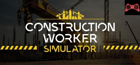 Construction Worker Simulator System Requirements | Can I Run It