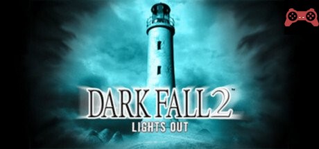 Dark Fall 2: Lights Out System Requirements | Can I Run It