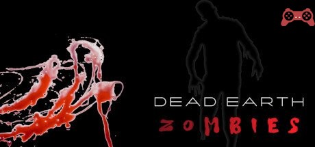Dead Earth Zombies System Requirements | Can I Run It