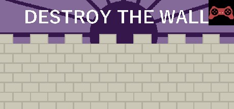 Destroy the Wall System Requirements | Can I Run It