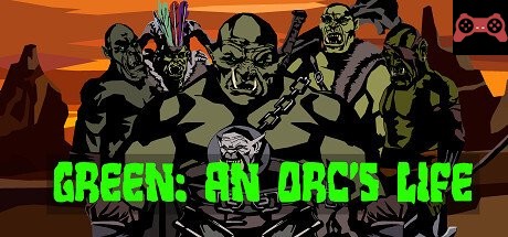 Green: An Orc's Life System Requirements | Can I Run It