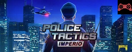 Police Tactics: Imperio System Requirements | Can I Run It