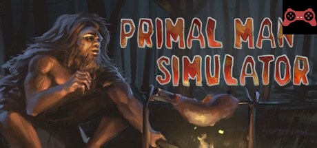 Primal Man Simulator System Requirements | Can I Run It