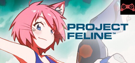 Project Feline System Requirements | Can I Run It