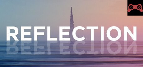 Reflection System Requirements | Can I Run It