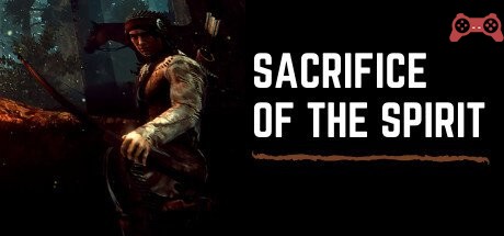 Sacrifice of The Spirit System Requirements | Can I Run It