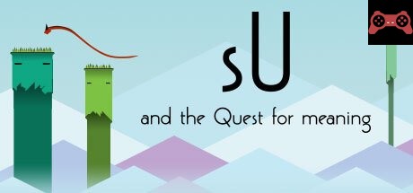 sU and the Quest For Meaning System Requirements | Can I Run It