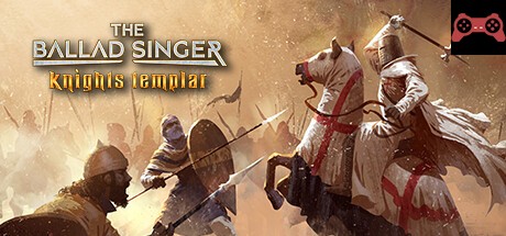 The Ballad Singer: Knights Templar System Requirements | Can I Run It