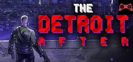 The Detroit After System Requirements | Can I Run It