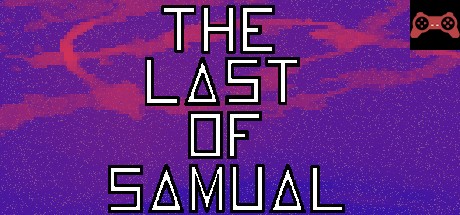 The Last of Samual System Requirements | Can I Run It