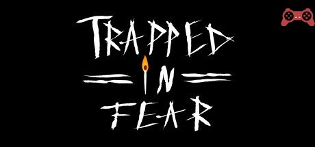 Trapped in Fear System Requirements | Can I Run It