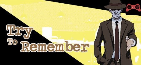 Try To Remember System Requirements | Can I Run It